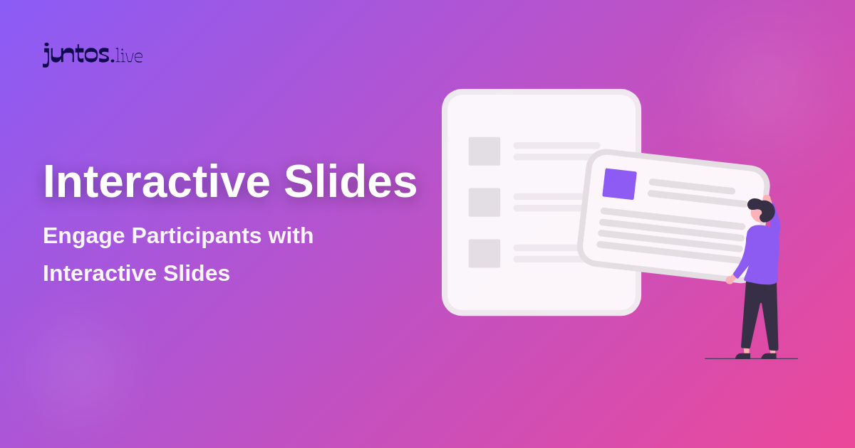 Engage Participants with Interactive Slides | Juntos.live